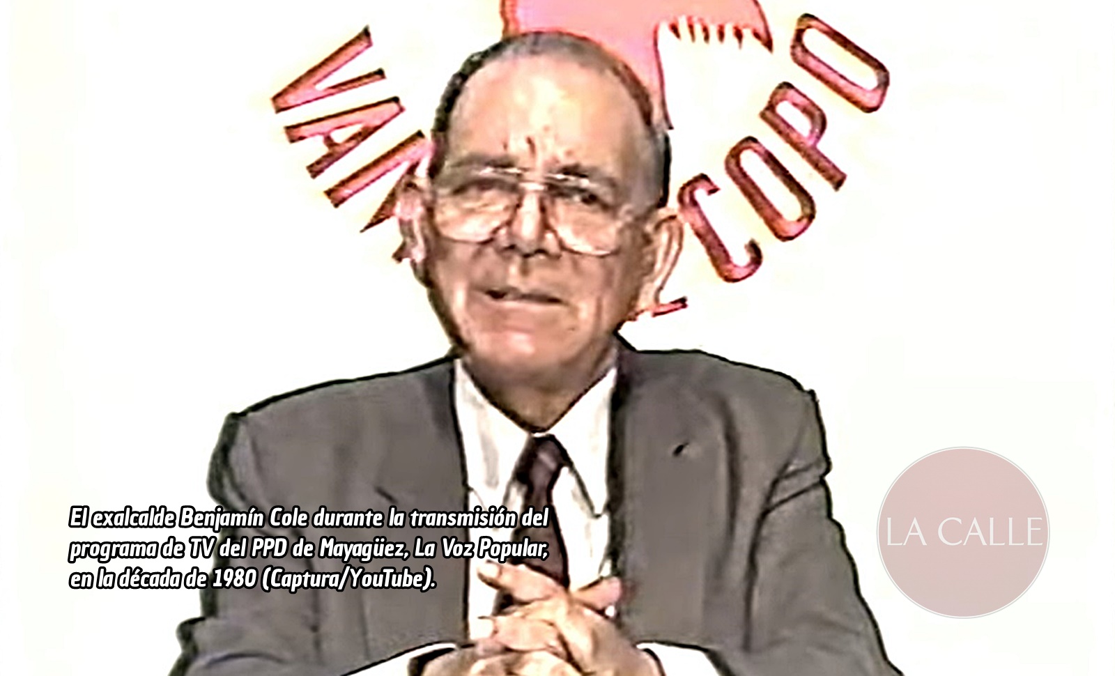 Hija del exalcalde Benjamín Cole asegura que si su padre ve lo que está ...